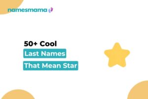 75 Cool Last Names That Mean Nature - Names Mama